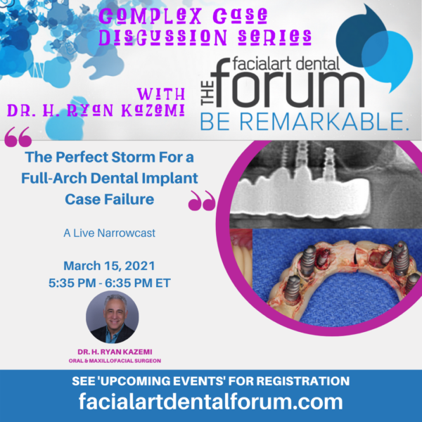 Complex Case Discussion Series- The Perfect Storm for a Full-Arch ...